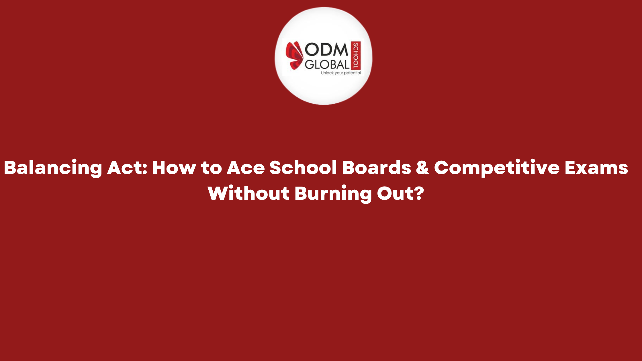 Balancing Act: How to Ace School Boards & Competitive Exams Without ...